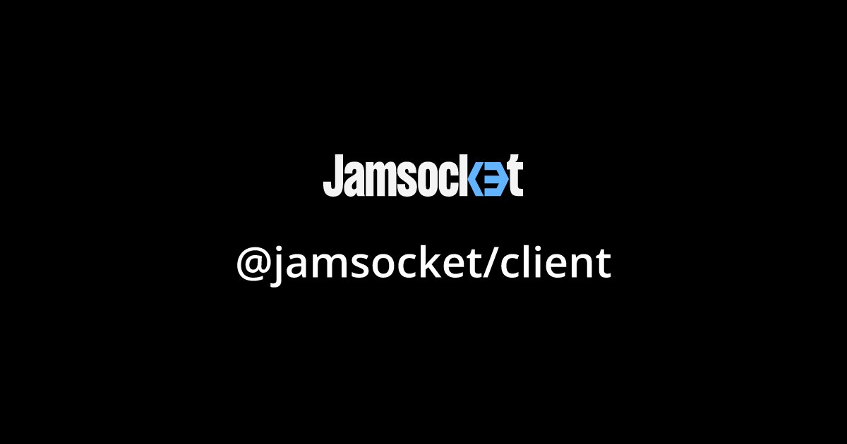 @jamsocket/client - Jamsocket