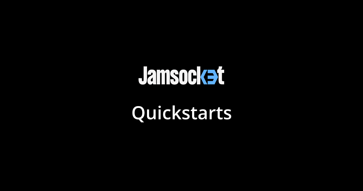 Quickstarts - Jamsocket